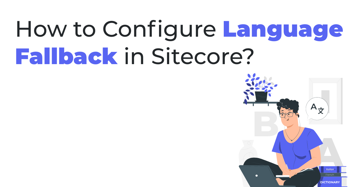 How to Configure Language Fallback in Sitecore? - Addact Technologies How to Configure Language Fallback in Sitecore? - Addact Technologies