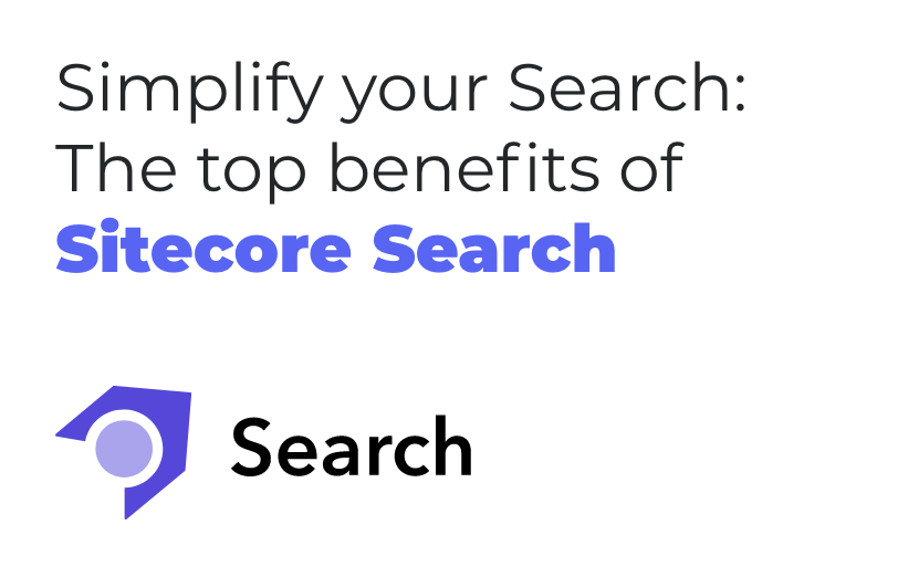 Simplify your Search: The top benefits of Sitecore Search - Addact ... Simplify your Search: The top benefits of Sitecore Search - Addact ...