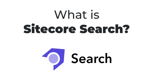 What is Sitecore Search? - Addact What is Sitecore Search? - Addact